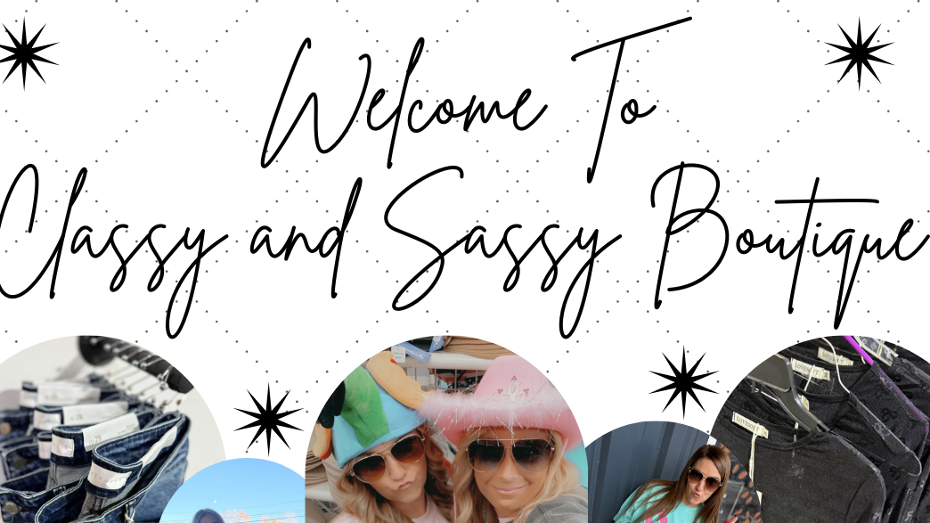 Classy and Sassy Creations and Boutique